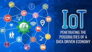 IoT: Penetrating the Possibilities of a Data Driven Economy | 7wData